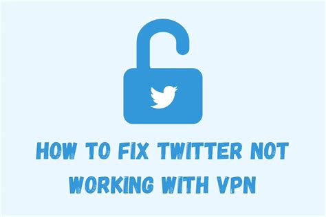 Twitter Not Working With Vpn Heres How To Fix It