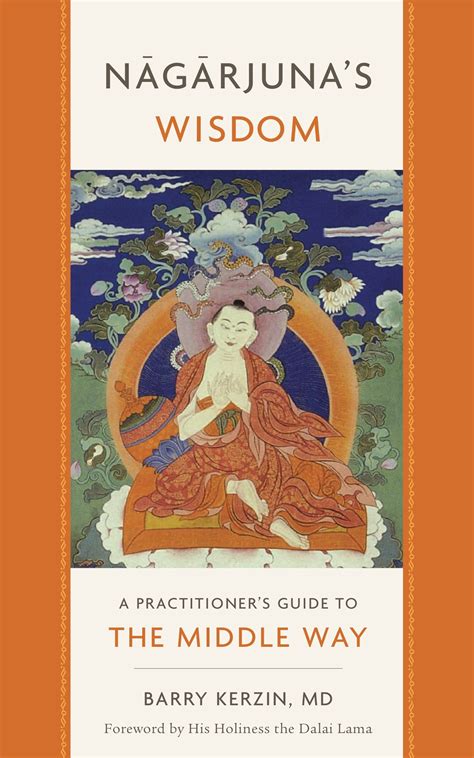 Nagarjuna's Wisdom - The Wisdom Experience