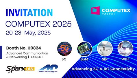 Meet Us At Computex SparkLAN X AMPAK SparkLAN IoT M M Experts In Wireless Embedded