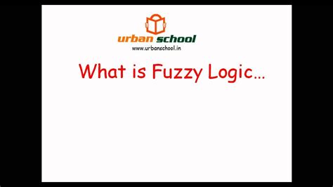 What Is Fuzzy Logic An Introduction Youtube