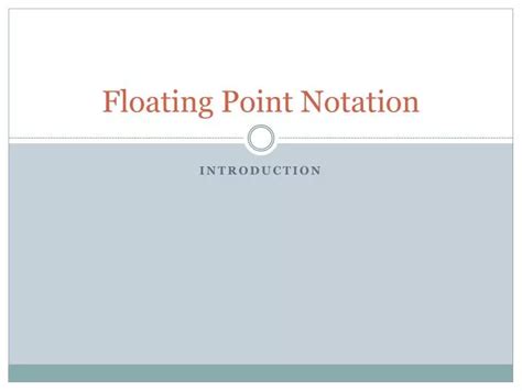 Ppt Floating Point Notation Powerpoint Presentation Free Download Id2693806
