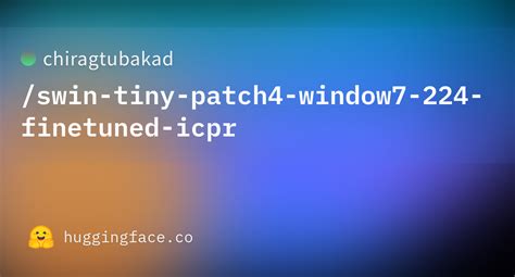 chiragtubakad swin tiny patch4 window7 224 finetuned icpr · hugging face