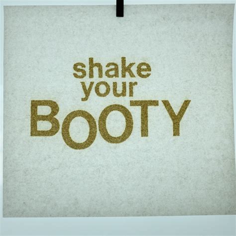 Shake Your Booty Quotes