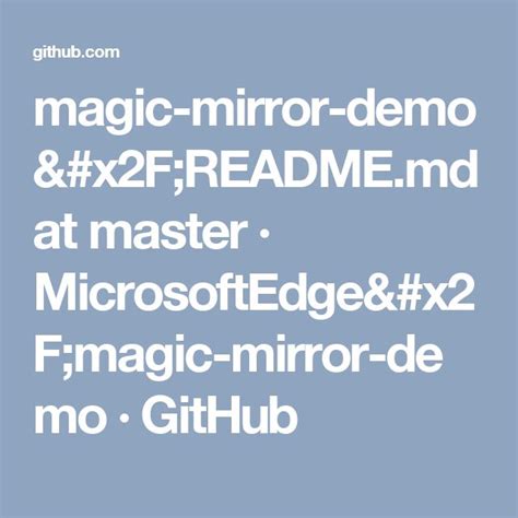 Magic Mirror Demo README Md At Master MicrosoftEdge Magic Mirror Demo GitHub