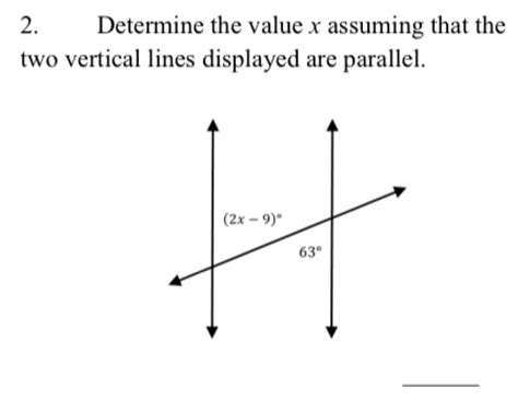 Solved 2 Determine The Value X Assuming That The Two Vertical Lines Displayed Are Parallel