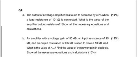 Solved A The Output Of A Voltage Amplifier Has Found To
