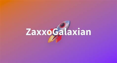Zaxxogalaxian A Hugging Face Space By Awacke1