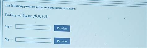 Solved The following problem refers to a geometric sequence: | Chegg.com