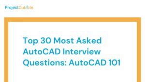 Top 20 Most Asked AutoCAD Interview Questions AutoCAD 101