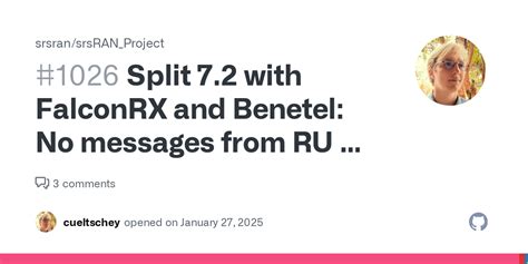 Split 72 With Falconrx And Benetel No Messages From Ru To Du · Issue 1026 · Srsransrsran