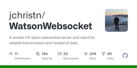 GitHub Jchristn WatsonWebsocket A Simple C Async Websocket Server And Client For Reliable