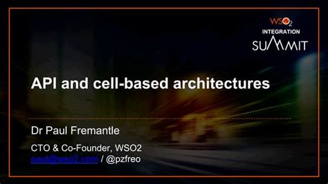 Wso2 Integration Summit Madrid 2019 Emerging Architecture Patterns Api Centric And Cell Based Ppt