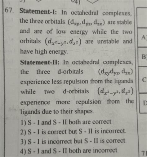 67 Statement I In Octahedral Complexes The Three Orbitals Dxy Dyz