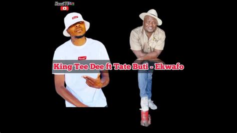 King Tee Dee Ft Tate Buti Ekwafo🔥💯 Youtube