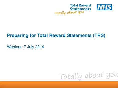 Ppt Preparing For Total Reward Statements Trs Webinar 7 July 2014 Powerpoint Presentation