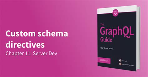 custom schema directives 11 server dev the graphql guide
