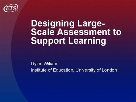 Designing Large Scale Assessment To Support Learning Dylan