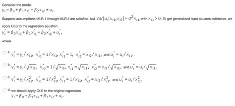 solved consider the model suppose assumptions mlr 1 through