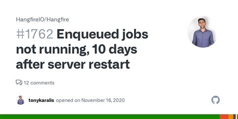 Enqueued Jobs Not Running 10 Days After Server Restart · Issue 1762