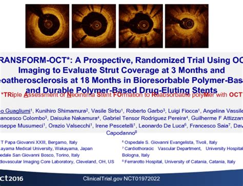 Transform Oct A Prospective Randomized Trial Using Oct Imaging To Evaluate Strut Coverage At