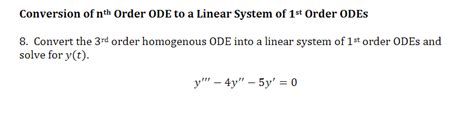 Solved Conversion Of Nth Order Ode To A Linear System Of 1st