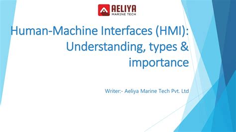 Human Machine Interfaces Hmi Understanding Types And Importance Pptx