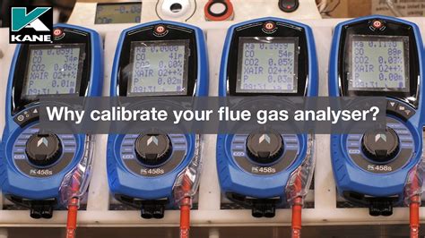 Why You Should Calibrate Your Flue Gas Analyser Kane International