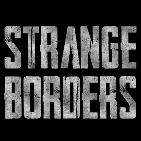 Strange Borders Youtube