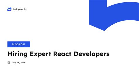 Hiring Expert React Developers Lucky Media