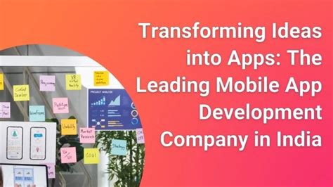Ppt Transforming Ideas Into Apps The Leading Mobile App Development Company In India