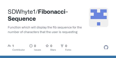 Github Sdwhyte1 Fibonacci Sequence Function Which Will Display The Fib Sequence For The