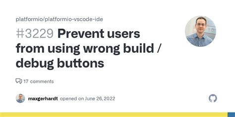 Prevent Users From Using Wrong Build Debug Buttons Issue Platformio Platformio