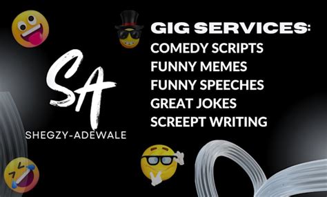 Write Funny Comedy Script Jokes Funny Memes Or Comedy Script Writer By Adeshegz Fiverr