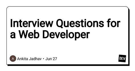 interview questions for a web developer r devto