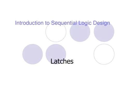 PPT Introduction To Sequential Logic Design PowerPoint Presentation Free Download ID 623849