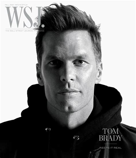 Tom Brady Talks About Fashion Patriots Life Beyond Football More