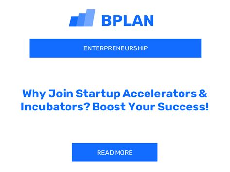 Why Join Startup Accelerators And Incubators Boost Your Success Bplan Ai