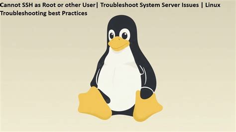 53 Cannot Ssh As Root Or Other User Tssi Linux Troubleshooting Best Practices Youtube