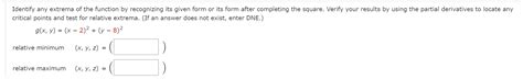 Solved Identify Any Extrema Of The Function By Recognizing