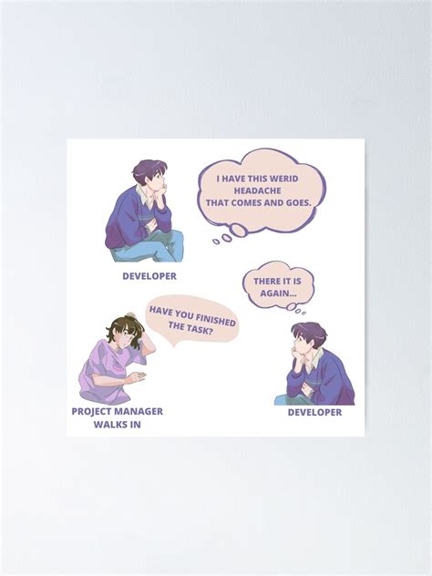 Developer Memes T For Software Developer Project Manager Meme Poster For Sale By Ohsheep