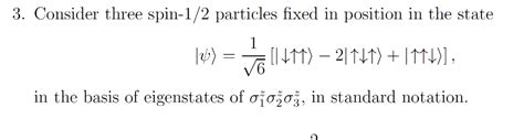 Consider Three Spin Particles Fixed In Chegg Com