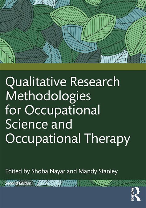 Qualitative Research Methodologies For Occupational Science And
