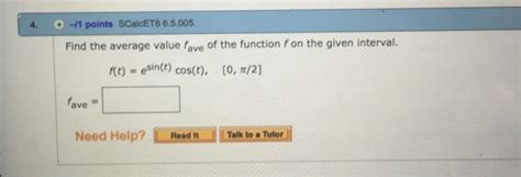 Solved Find The Average Value F Ave Of The Function F On The Chegg
