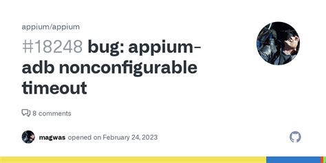 bug appium adb nonconfigurable timeout · issue 18248 · appium appium