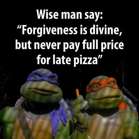 Ninja Turtle Quotes Funny Ninja Turtles Sayings Funny Memes Teenage