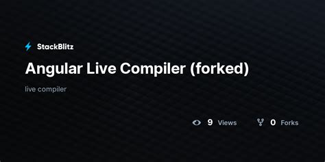 Angular Live Compiler Forked Stackblitz Angular Live Compiler Forked Stackblitz