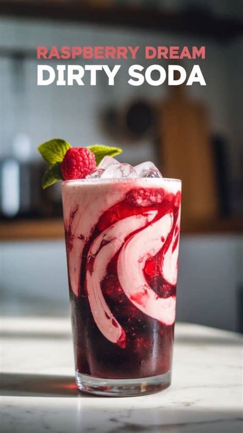 Raspberry Dream Dirty Soda Raspberry Dream Dirty Soda