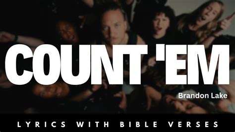 Brandon Lake Count Em Lyric Bible Verses Youtube