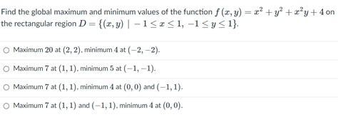 Solved Find The Global Maximum And Minimum Values Of The