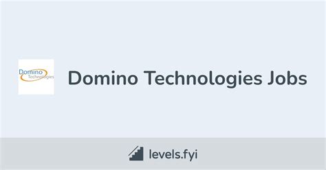 Domino Technologies Jobs Levelsfyi